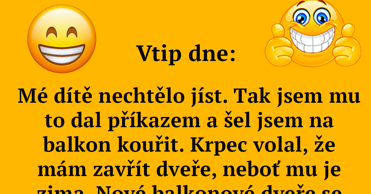 Vtip dne: Dítě nechce jíst